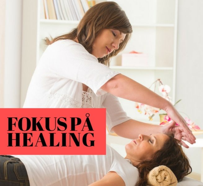 Healing og modtagelighed Healing er mest aktuelt, når du har ...